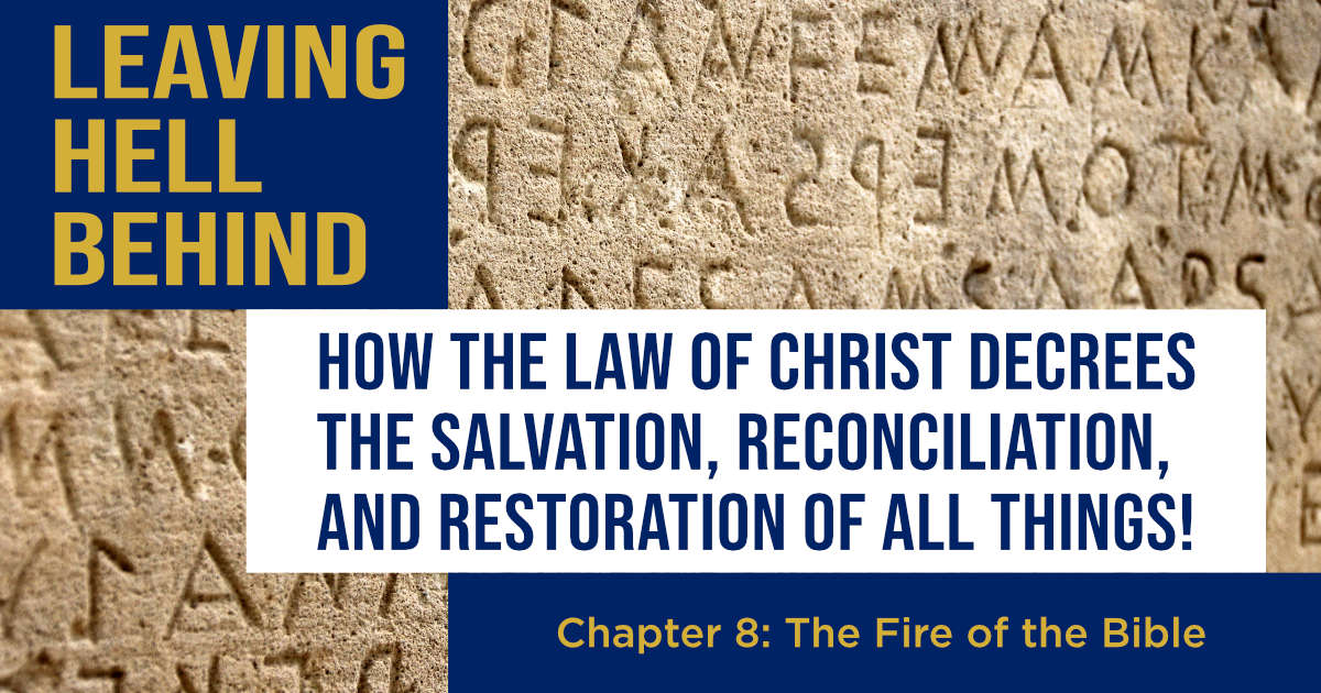 Leaving Hell Behind | Chapter 8: The Fire Of The Bible